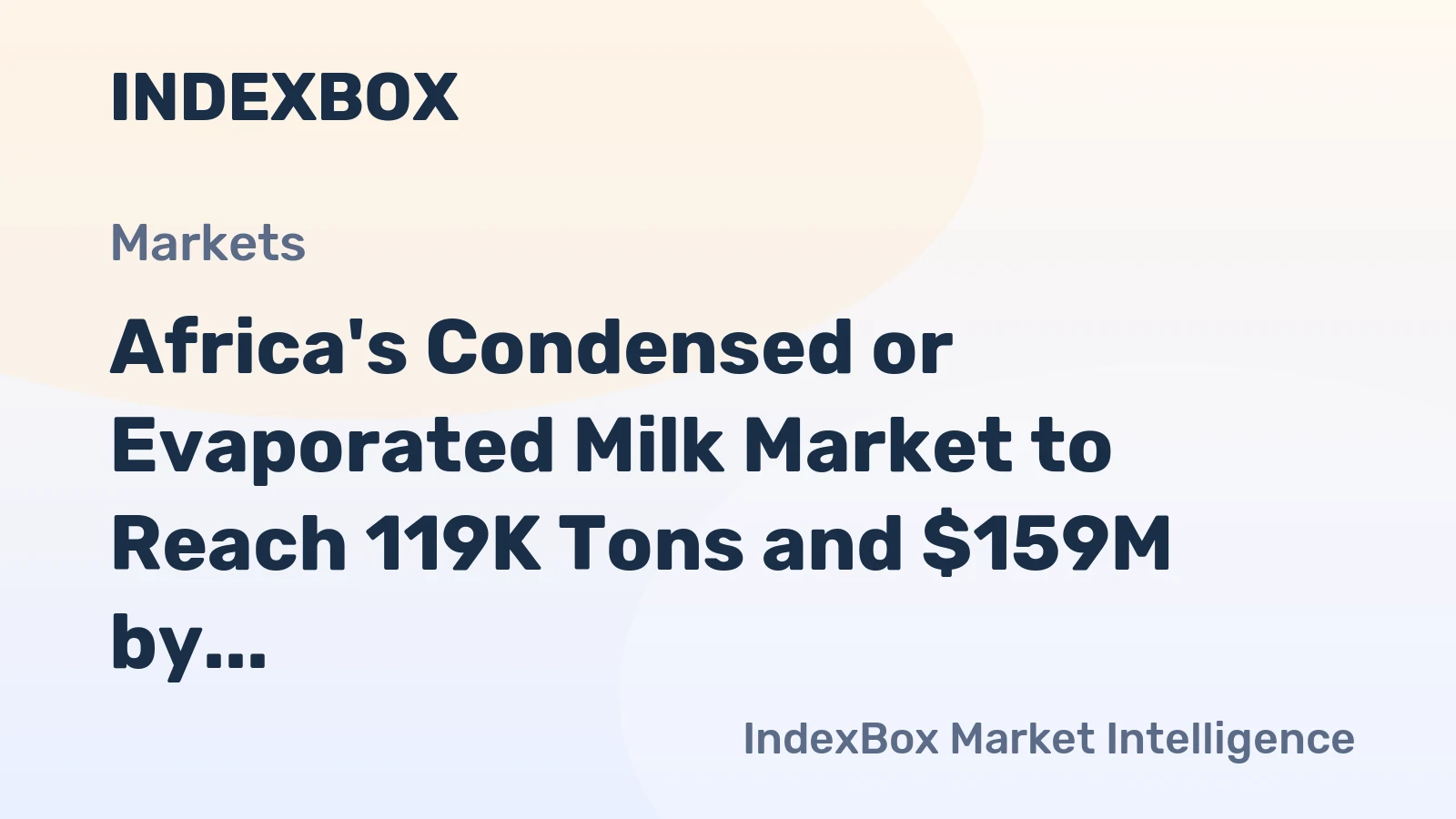 Africa's Condensed or Evaporated Milk Market to Reach 119K Tons and $159M by 2035