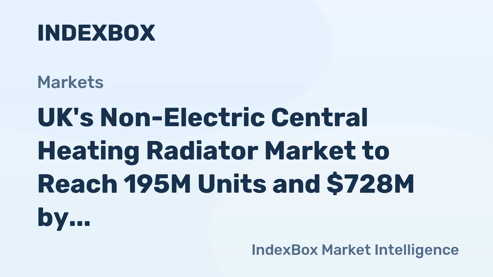 UK's Non-Electric Central Heating Radiator Market to Reach 195M Units and $728M by 2035
