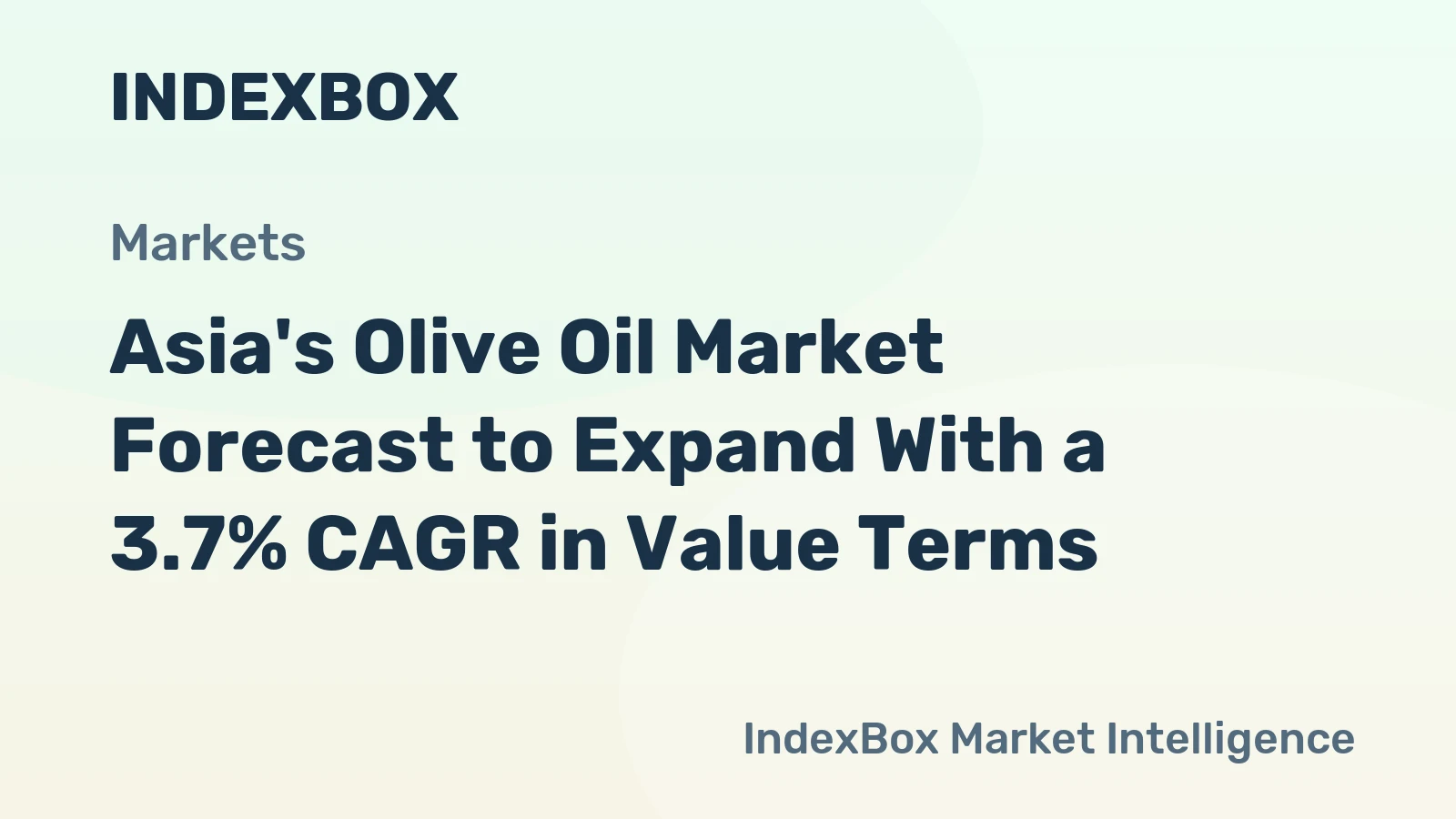 Asia's Olive Oil Market Forecast to Expand With a 3.7% CAGR in Value Terms