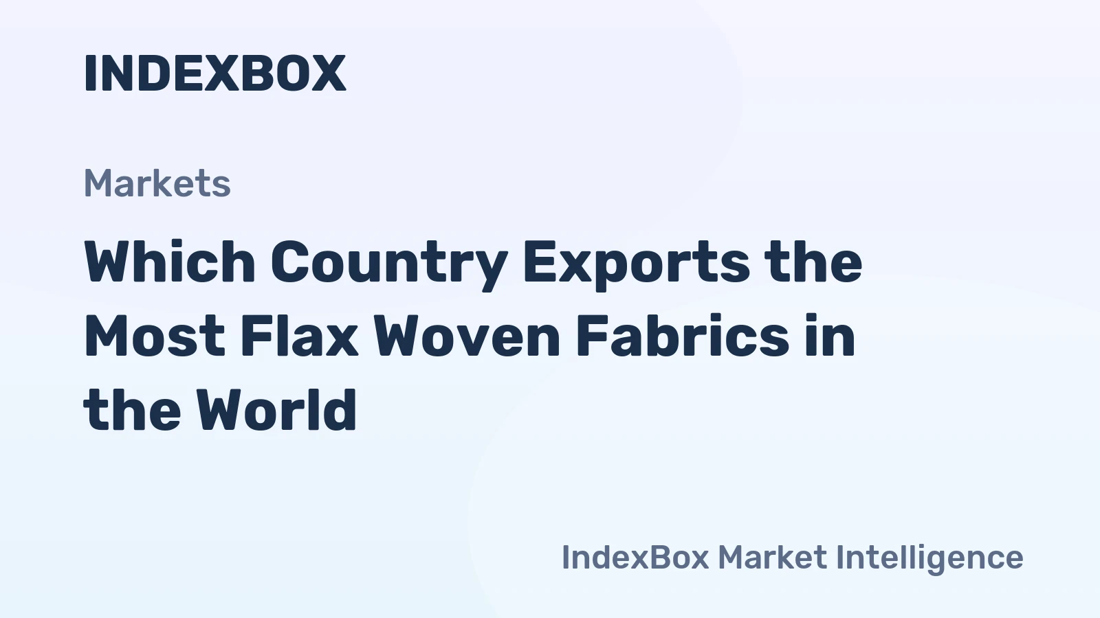 Which Country Exports the Most Flax Woven Fabrics in the World?