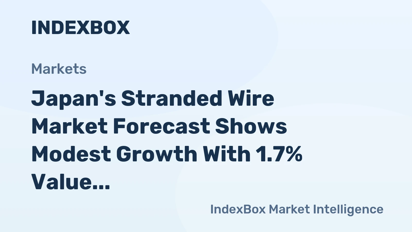 Japan's Stranded Wire Market Forecast Shows Modest Growth With 1.7% Value CAGR