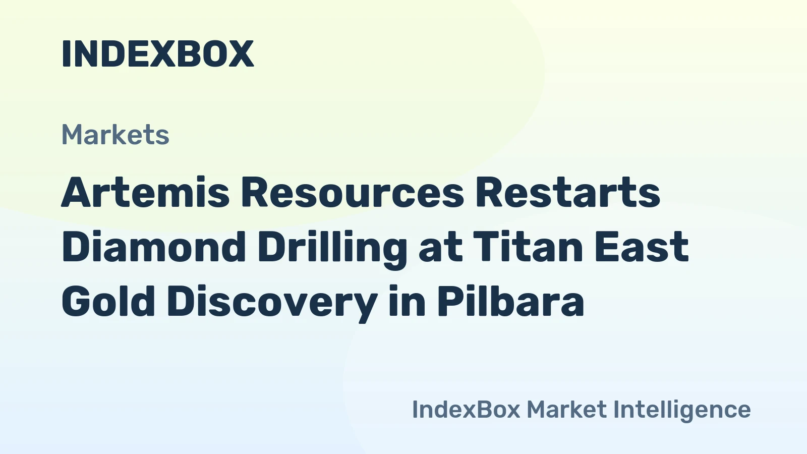 Artemis Resources Restarts Diamond Drilling at Titan East Gold Discovery in Pilbara