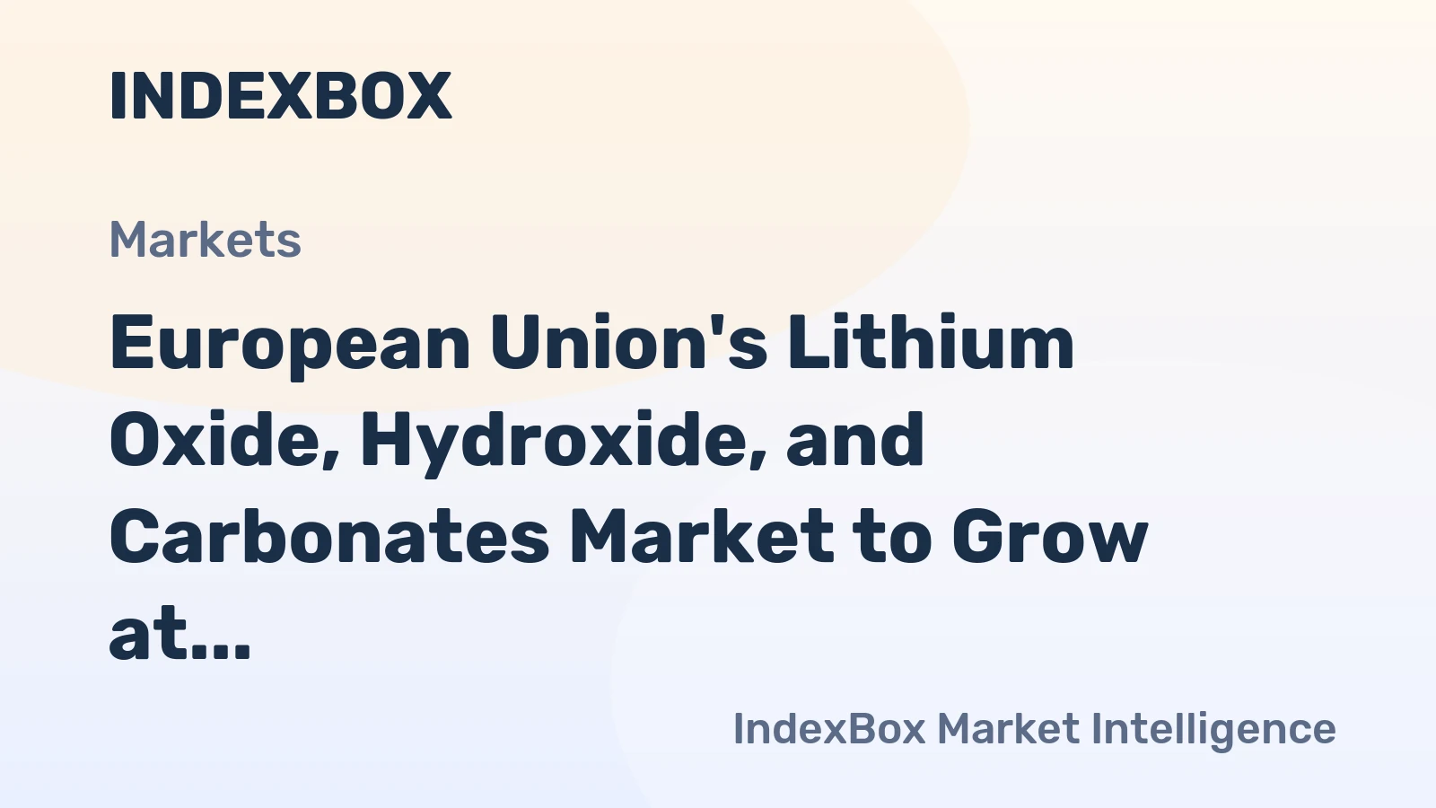 European Union's Lithium Oxide, Hydroxide, and Carbonates Market to Grow at CAGR of +1.1% from 2024 to 2035