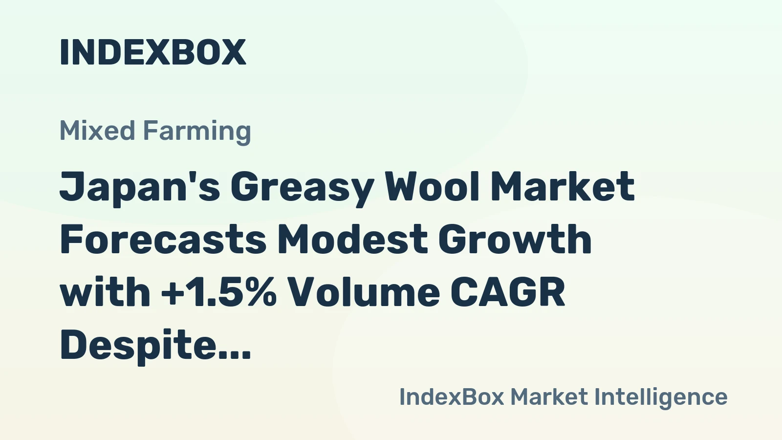 Japan's Greasy Wool Market Forecasts Modest Growth with +1.5% Volume CAGR Despite 2024 Collapse