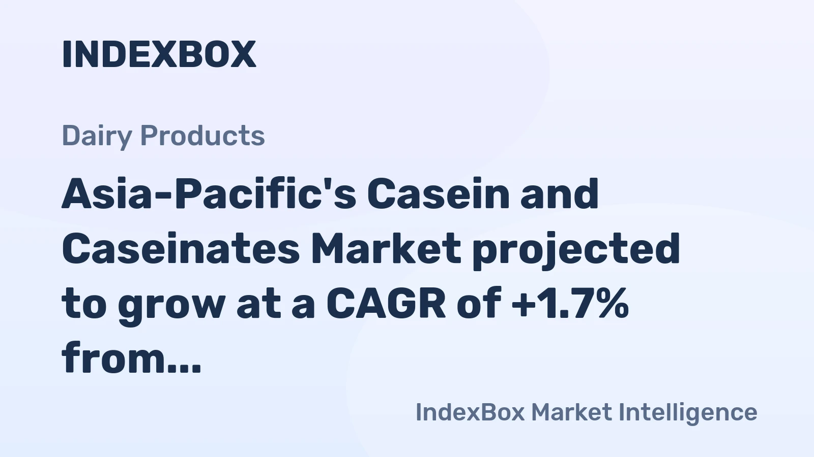 Asia-Pacific's Casein and Caseinates Market projected to grow at a CAGR of +1.7% from 2024 to 2035