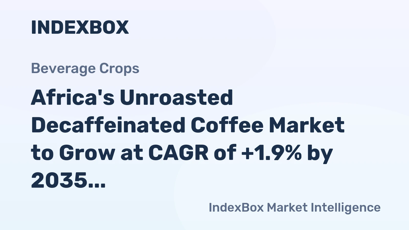 Africa's Unroasted Decaffeinated Coffee Market to Grow at CAGR of +1.9% by 2035