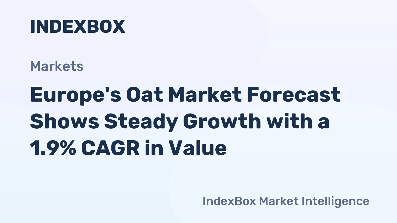 Europe's Oat Market Forecast Shows Steady Growth with a 1.9% CAGR in Value