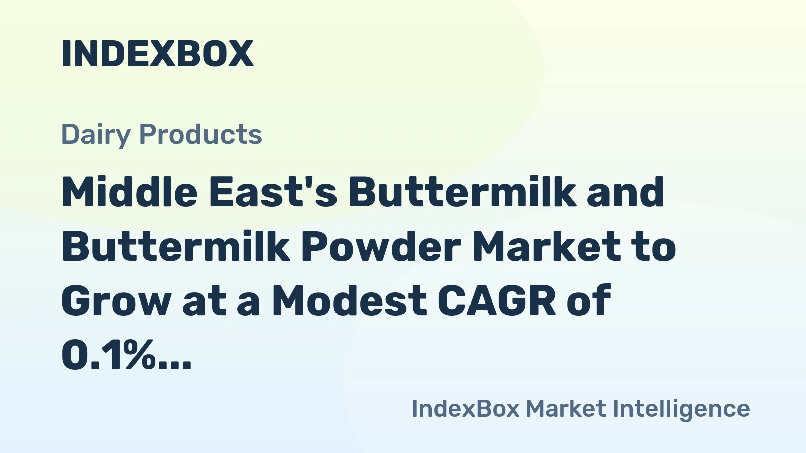 Middle East's Buttermilk and Buttermilk Powder Market to Grow at a Modest CAGR of 0.1% until 2035