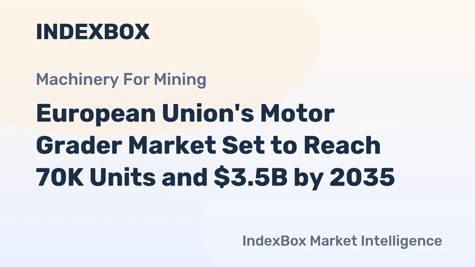 European Union's Motor Grader Market Set to Reach 70K Units and $3.5B by 2035