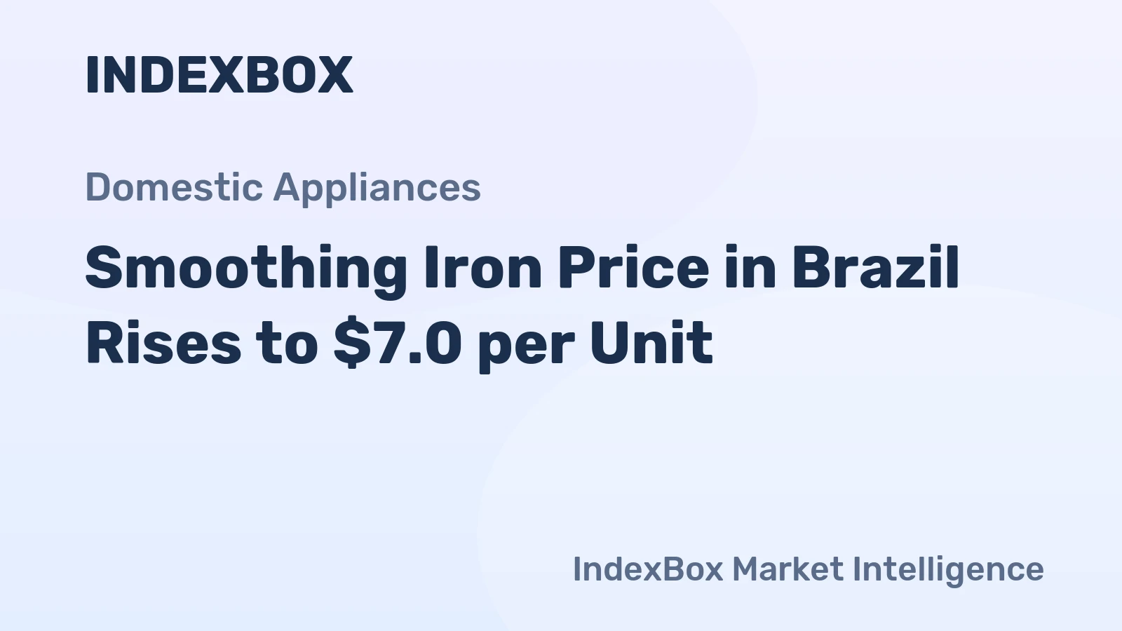 Smoothing Iron Price in Brazil Rises to $7.0 per Unit