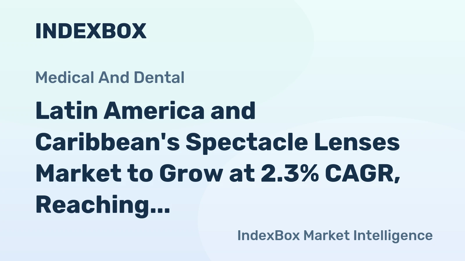 Latin America and Caribbean's Spectacle Lenses Market to Grow at 2.3% CAGR, Reaching $1.1B by 2035