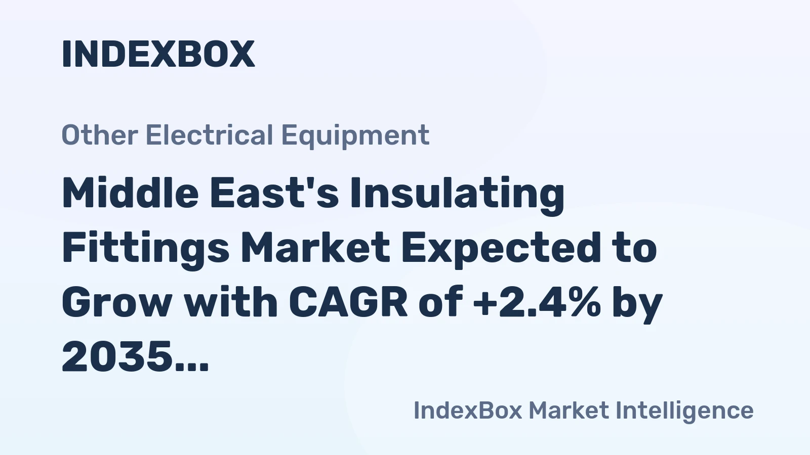 Middle East's Insulating Fittings Market Expected to Grow with CAGR of +2.4% by 2035