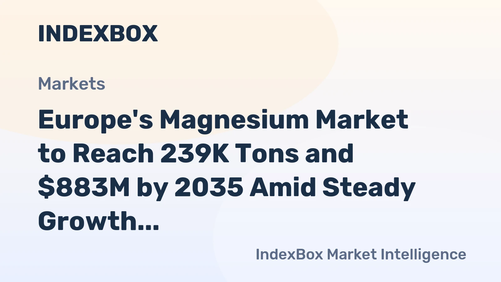 Europe's Magnesium Market to Reach 239K Tons and $883M by 2035 Amid Steady Growth