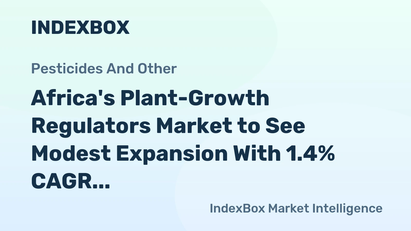 Africa's Plant-Growth Regulators Market to See Modest Expansion With 1.4% CAGR