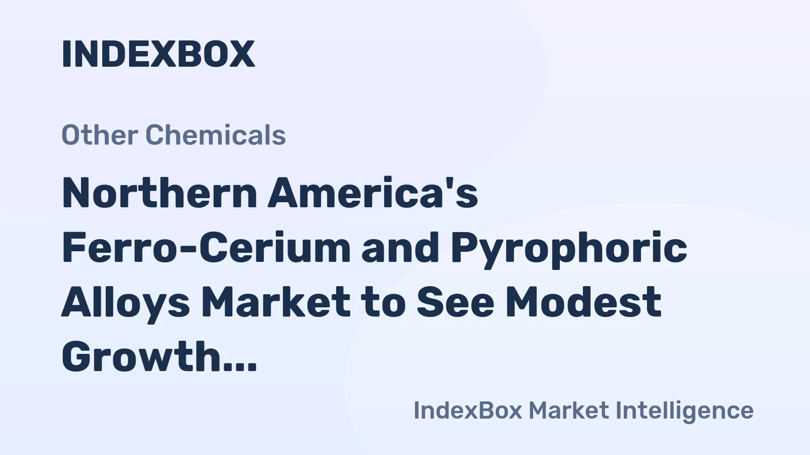 Northern America's Ferro-Cerium and Pyrophoric Alloys Market to See Modest Growth With 1.7% CAGR in Value