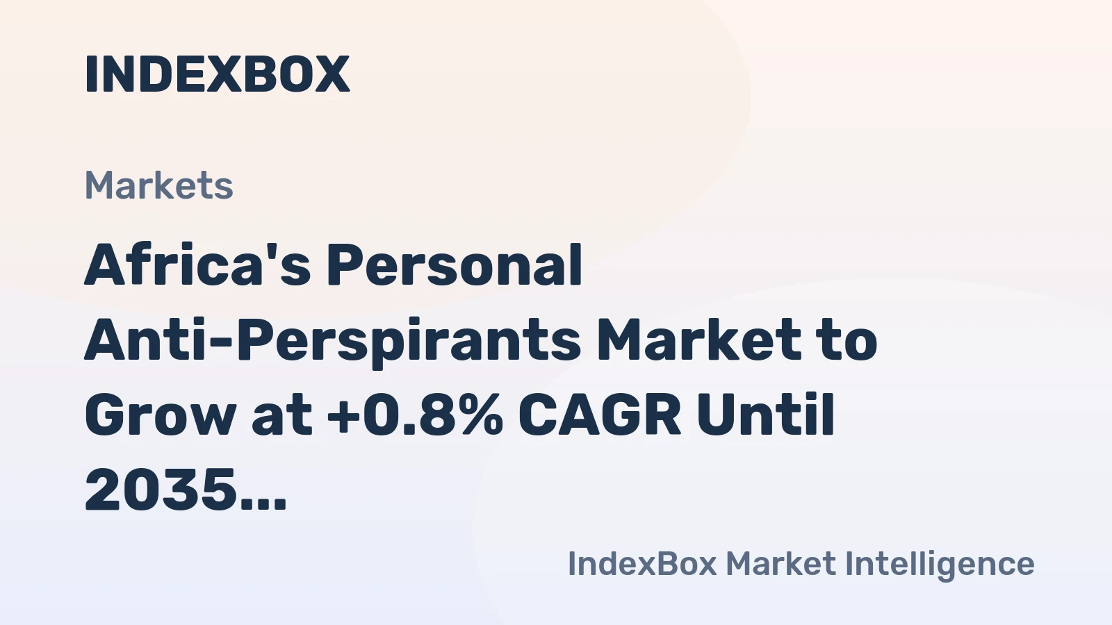 Africa's Personal Anti-Perspirants Market to Grow at +0.8% CAGR Until 2035