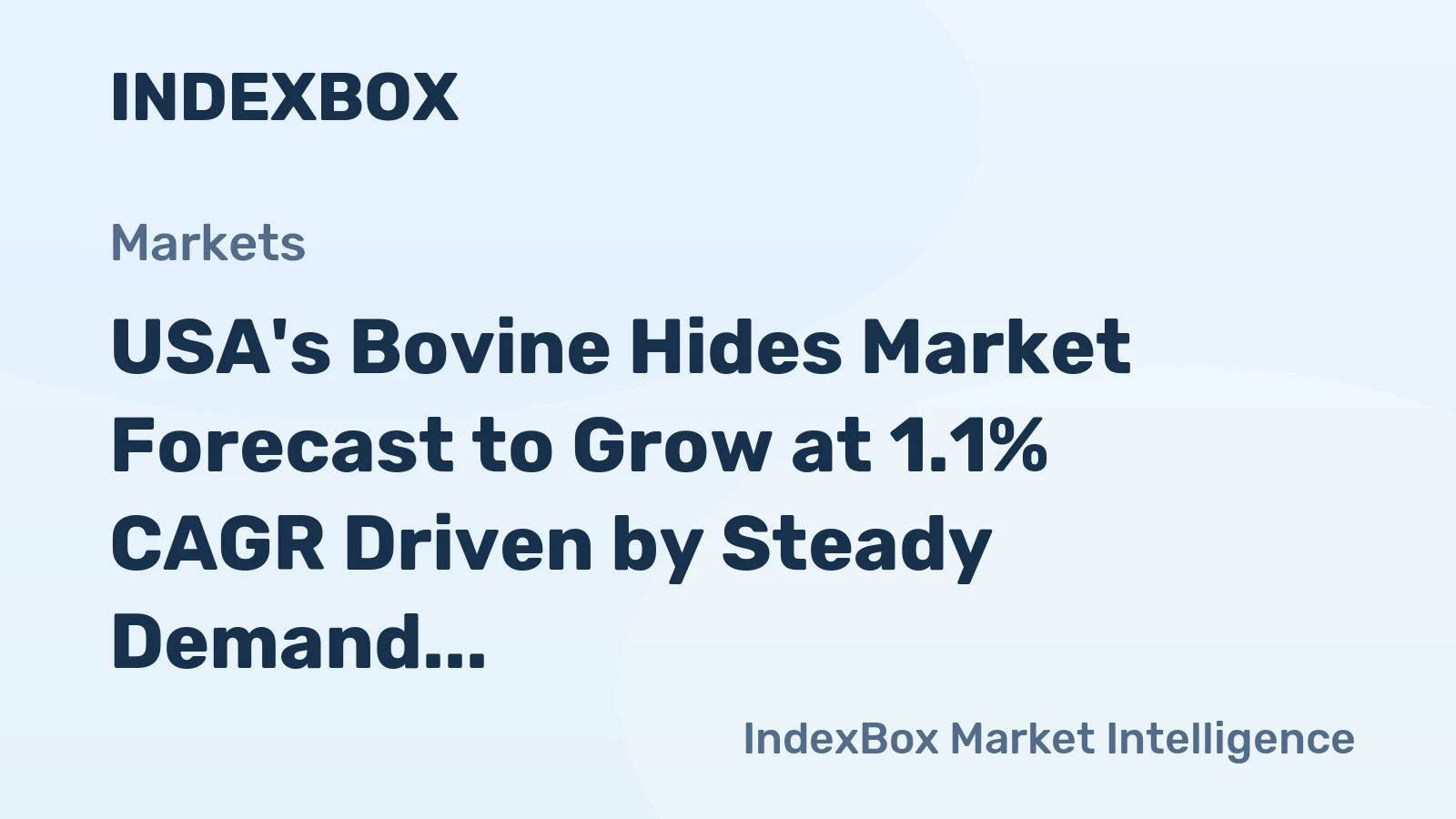 USA's Bovine Hides Market Forecast to Grow at 1.1% CAGR Driven by Steady Demand