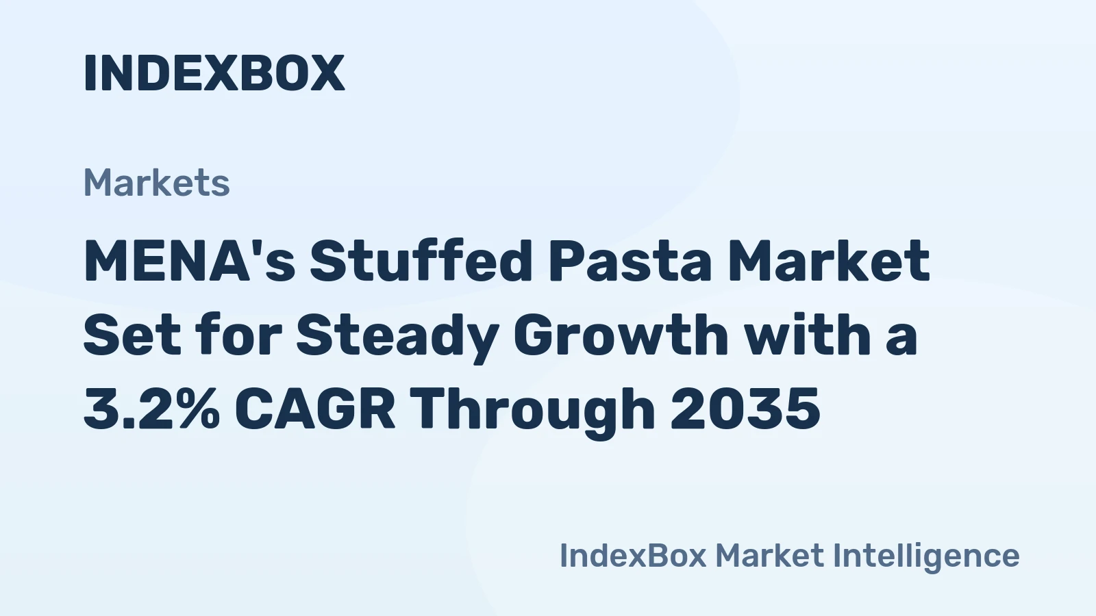 MENA's Stuffed Pasta Market Set for Steady Growth with a 3.2% CAGR Through 2035