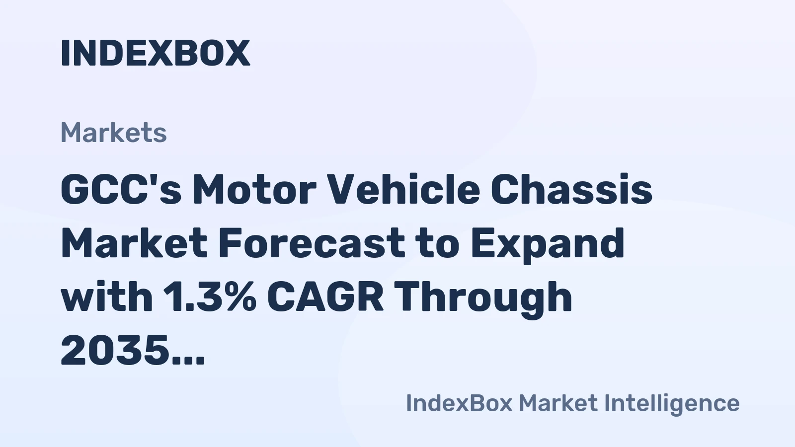 GCC's Motor Vehicle Chassis Market Forecast to Expand with 1.3% CAGR Through 2035