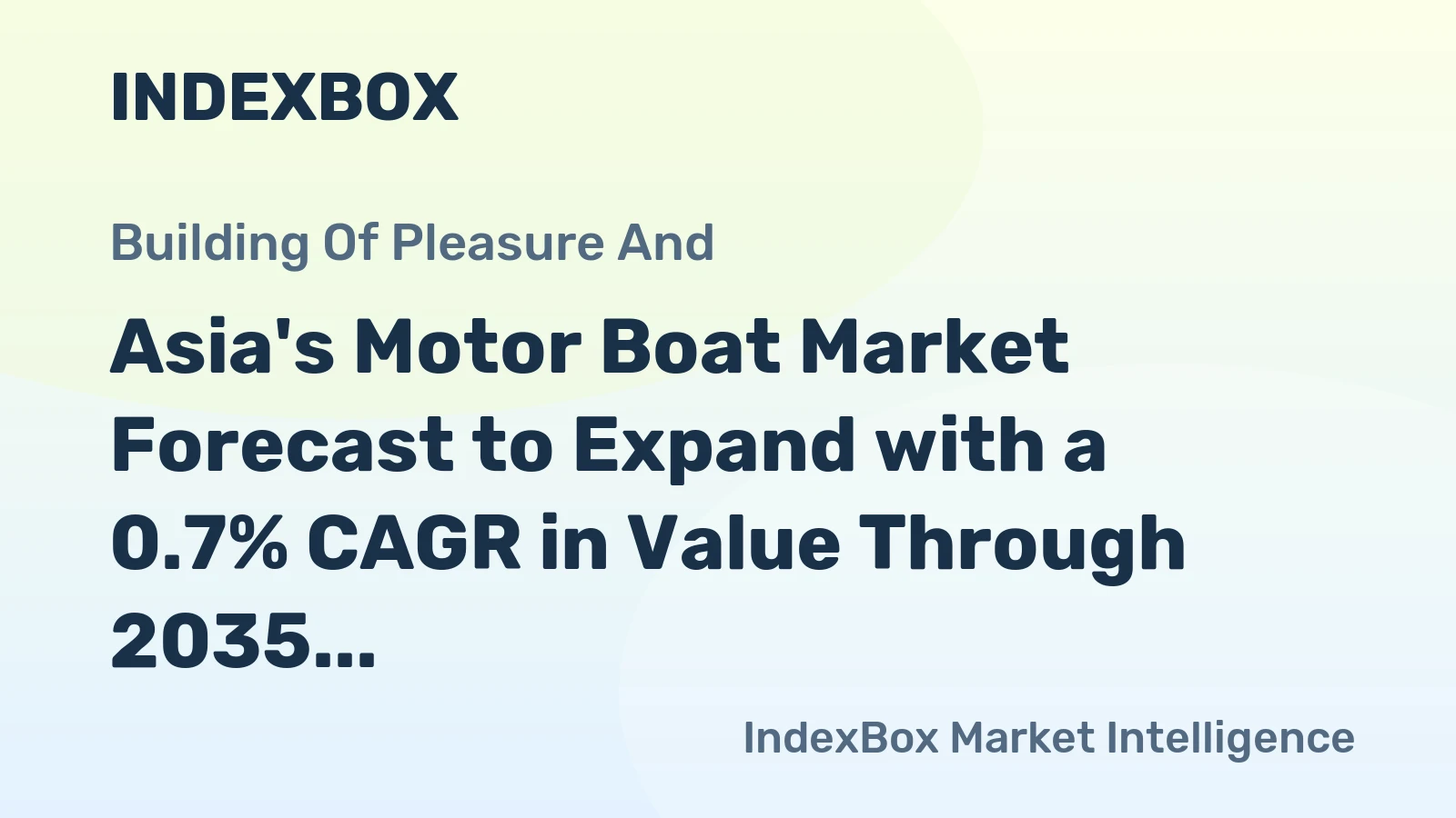 Asia's Motor Boat Market Forecast to Expand with a 0.7% CAGR in Value Through 2035