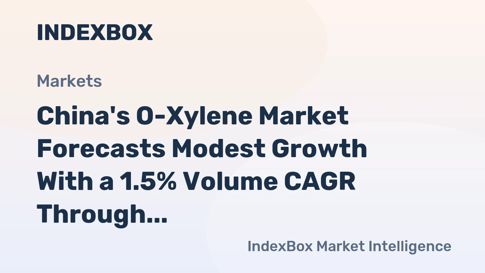 China's O-Xylene Market Forecasts Modest Growth With a 1.5% Volume CAGR Through 2035