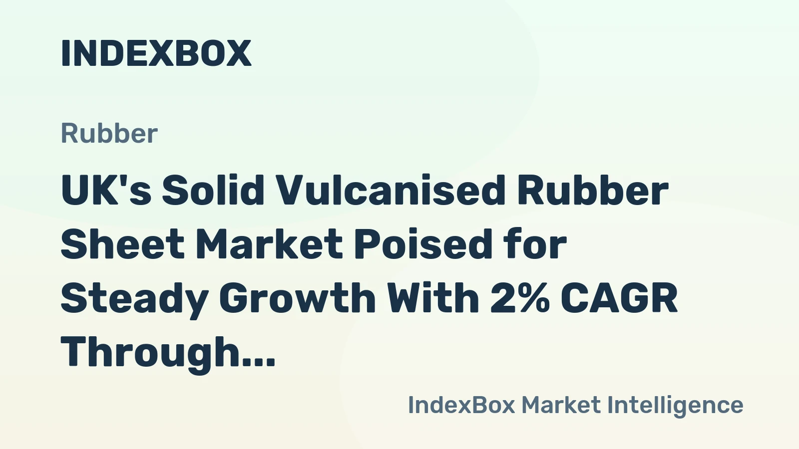 UK's Solid Vulcanised Rubber Sheet Market Poised for Steady Growth With 2% CAGR Through 2035