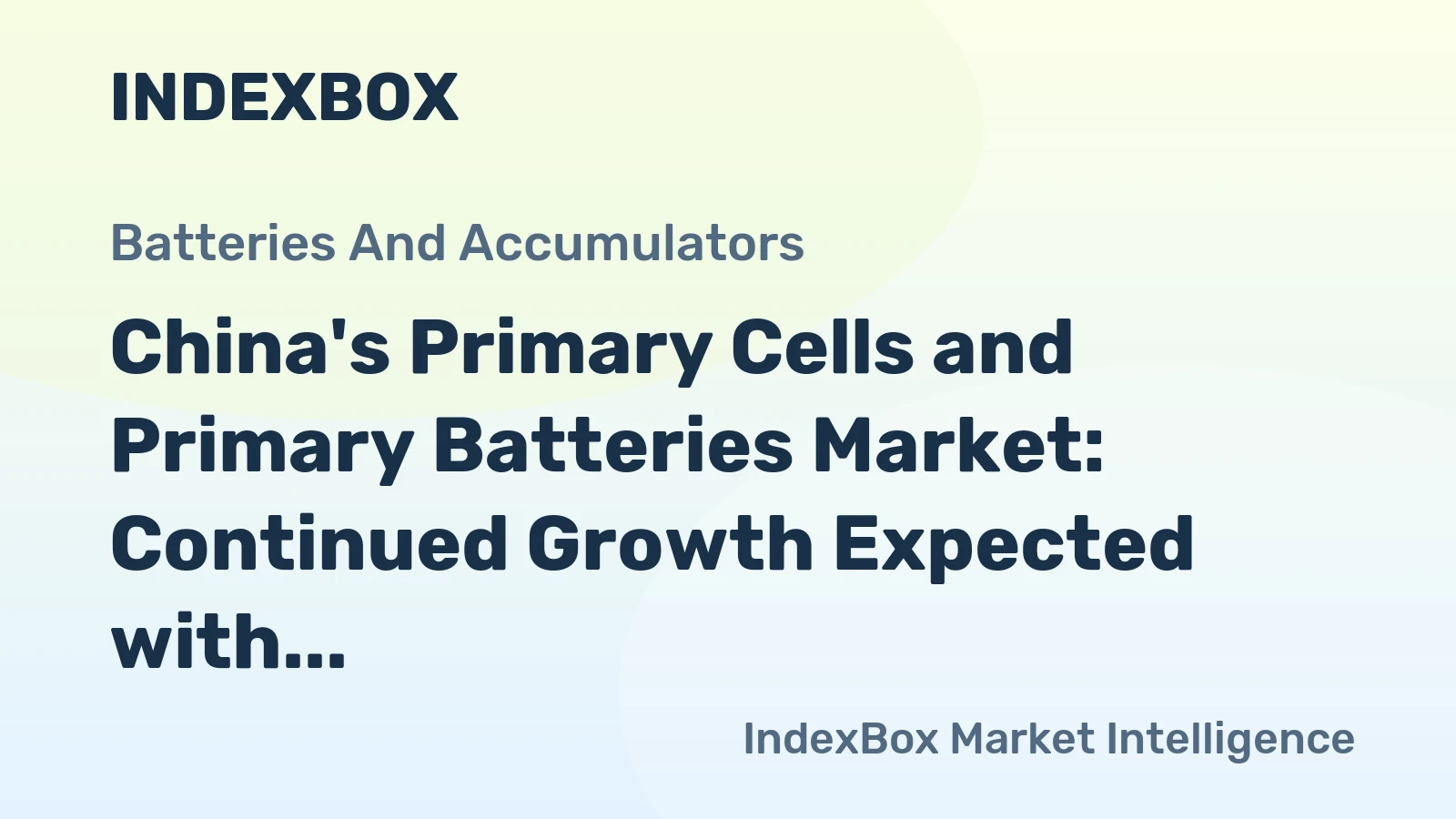 China's Primary Cells and Primary Batteries Market: Continued Growth Expected with 21B Units and $4.2B Value Forecasted by 2035