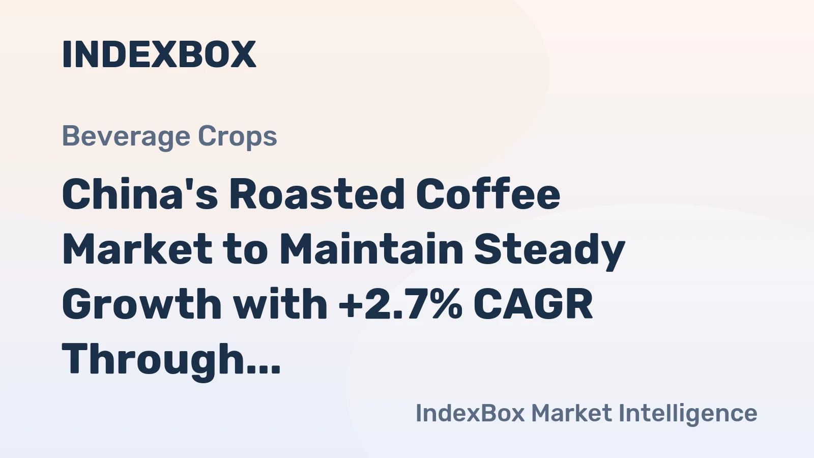 China's Roasted Coffee Market to Maintain Steady Growth with +2.7% CAGR Through 2035