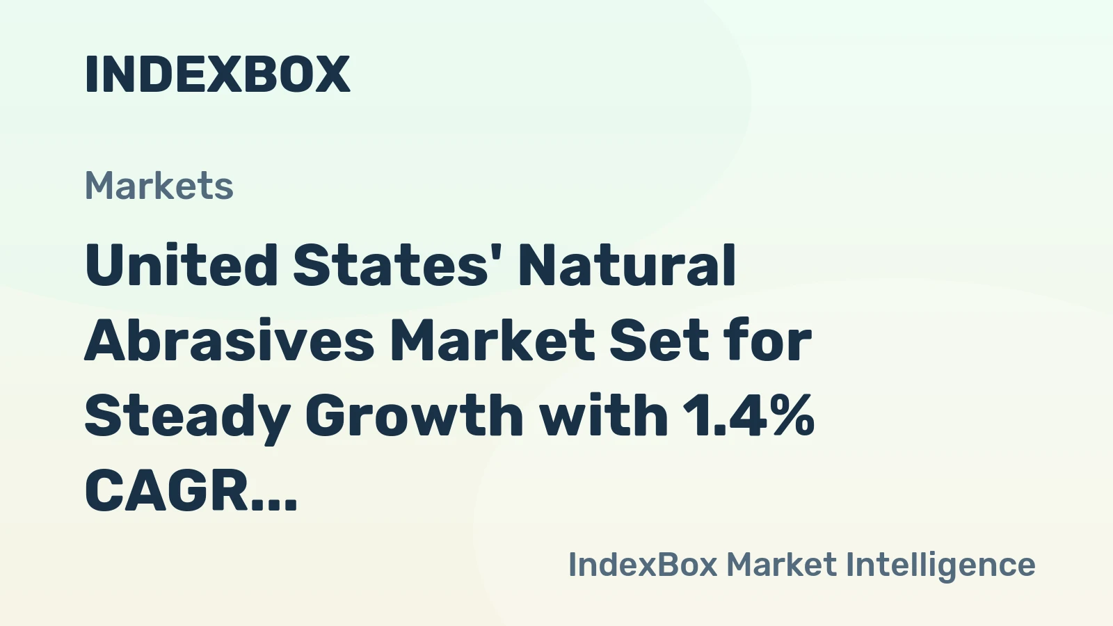 United States' Natural Abrasives Market Set for Steady Growth with 1.4% CAGR in Value