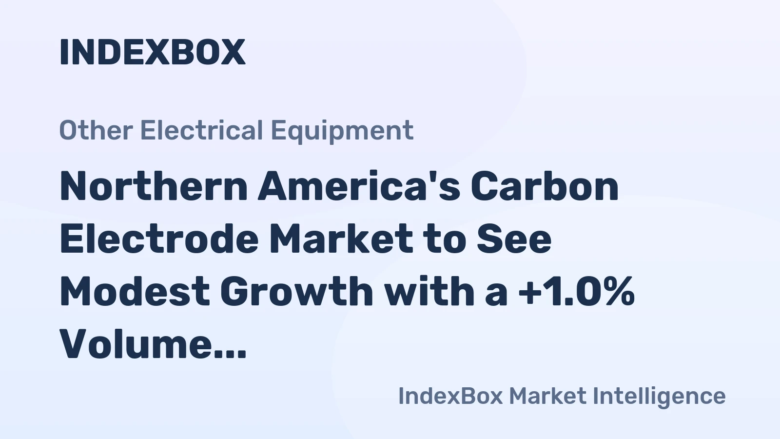 Northern America's Carbon Electrode Market to See Modest Growth with a +1.0% Volume CAGR Through 2035