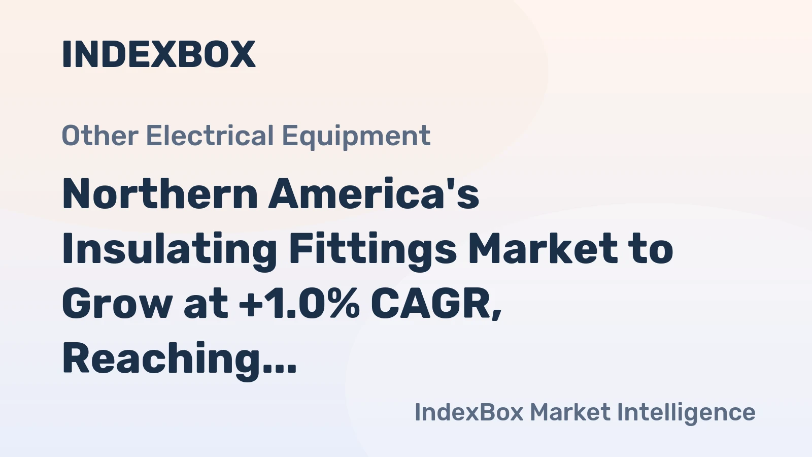 Northern America's Insulating Fittings Market to Grow at +1.0% CAGR, Reaching 53K Tons by 2035
