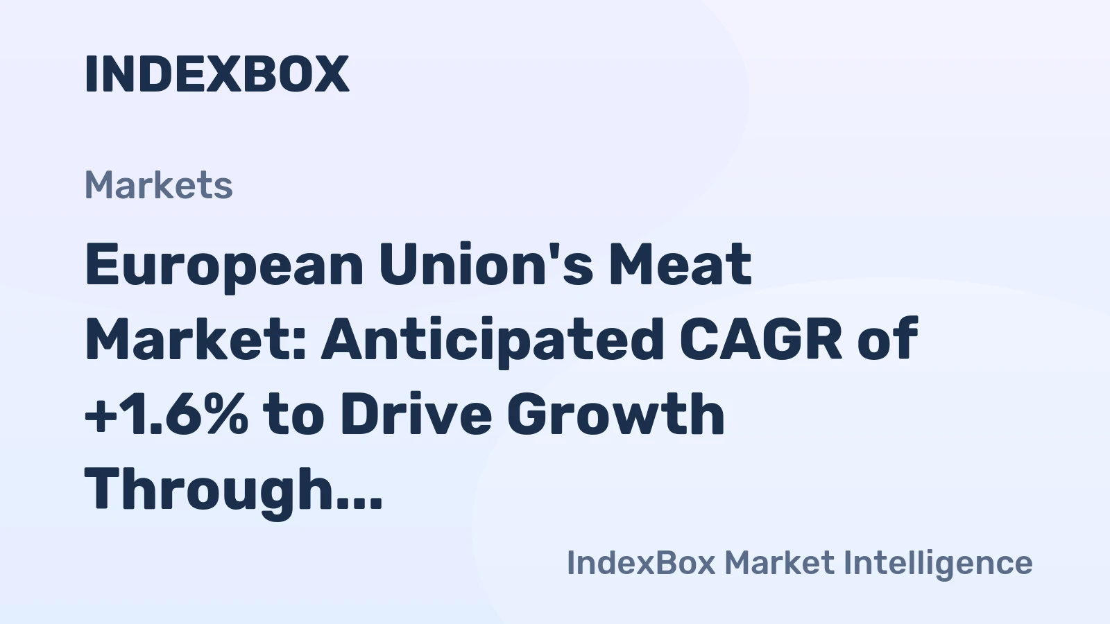 European Union's Meat Market: Anticipated CAGR of +1.6% to Drive Growth Through 2035