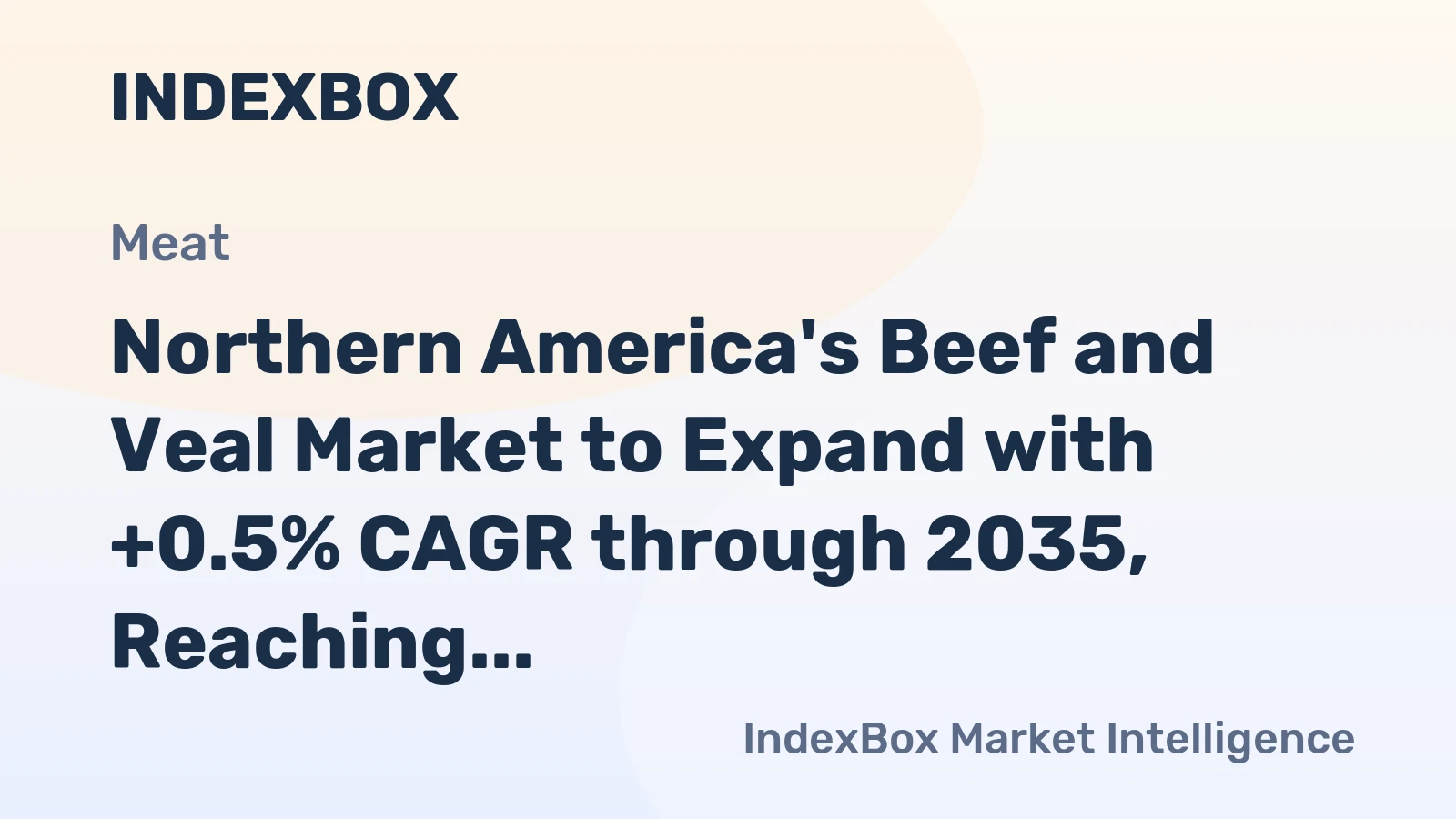 Northern America's Beef and Veal Market to Expand with +0.5% CAGR through 2035, Reaching 2.9M tons