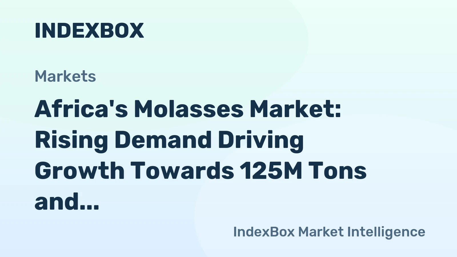 Africa's Molasses Market: Rising Demand Driving Growth Towards 125M Tons and $14.7B by 2035