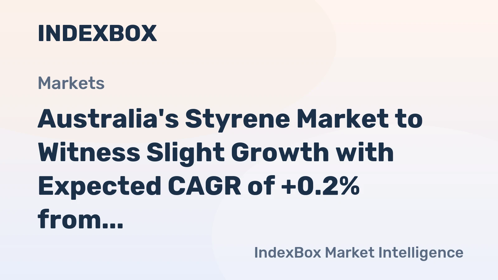 Australia's Styrene Market to Witness Slight Growth with Expected CAGR of +0.2% from 2024 to 2035
