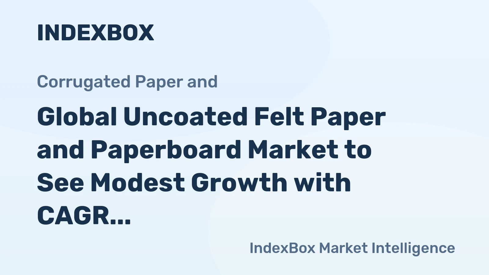 Global Uncoated Felt Paper and Paperboard Market to See Modest Growth with CAGR of +0.2% from 2024 to 2035