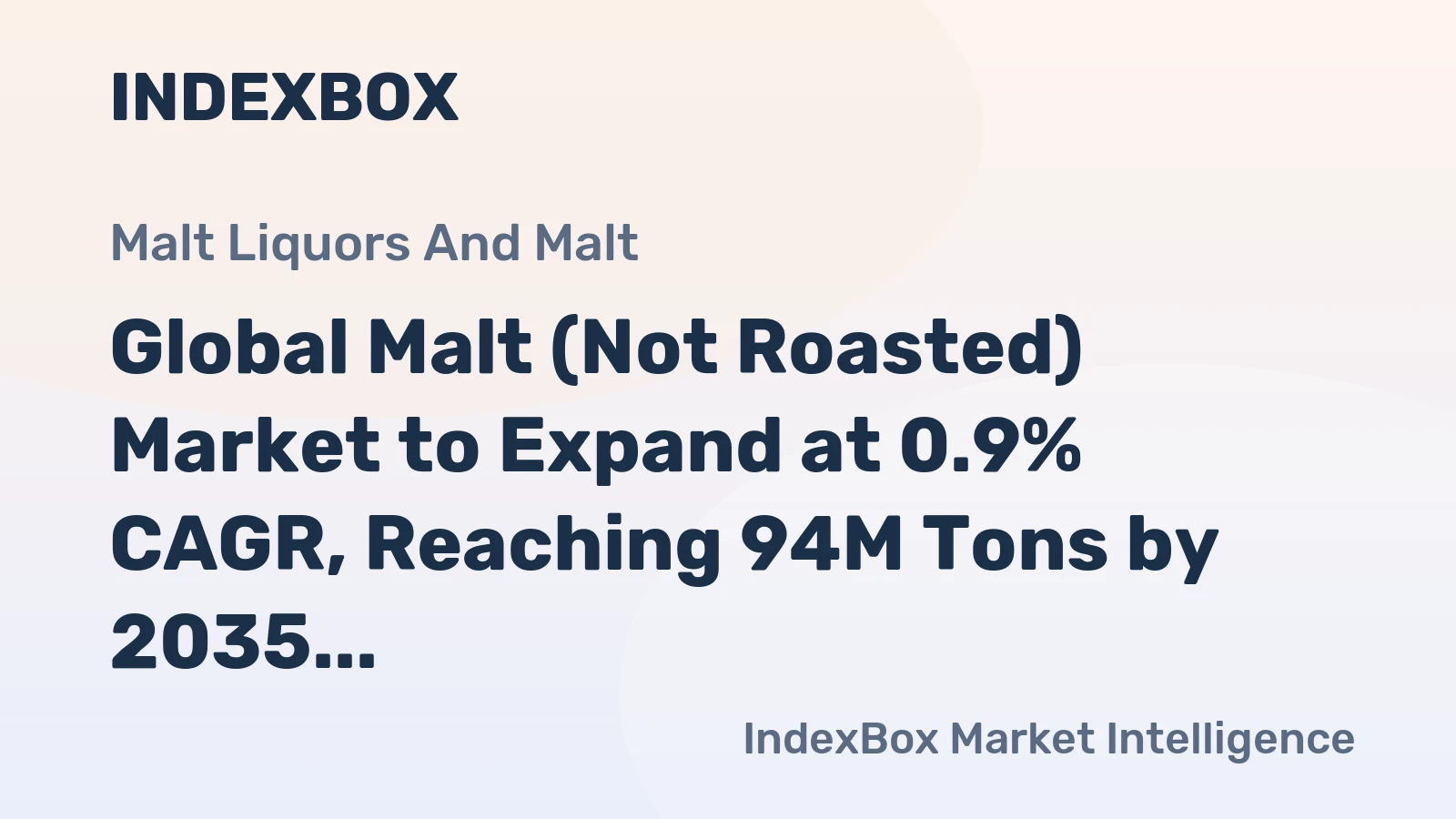 Global Malt (Not Roasted) Market to Expand at 0.9% CAGR, Reaching 94M Tons by 2035