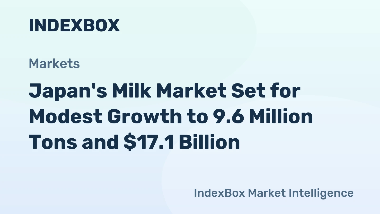 Japan's Milk Market Set for Modest Growth to 9.6 Million Tons and $17.1 Billion