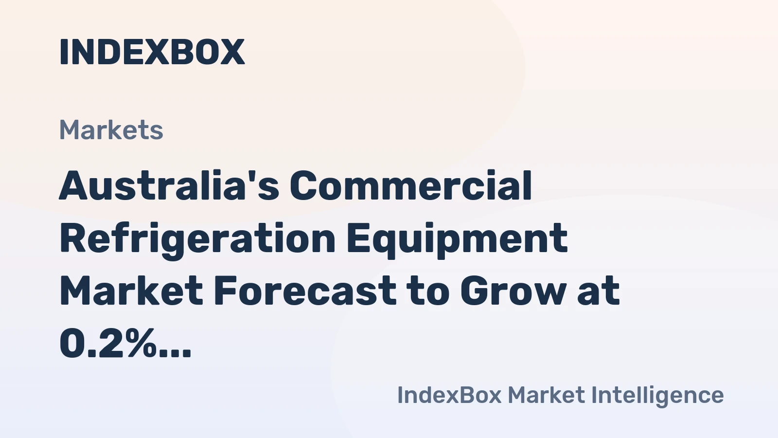 Australia's Commercial Refrigeration Equipment Market Forecast to Grow at 0.2% CAGR Through 2035