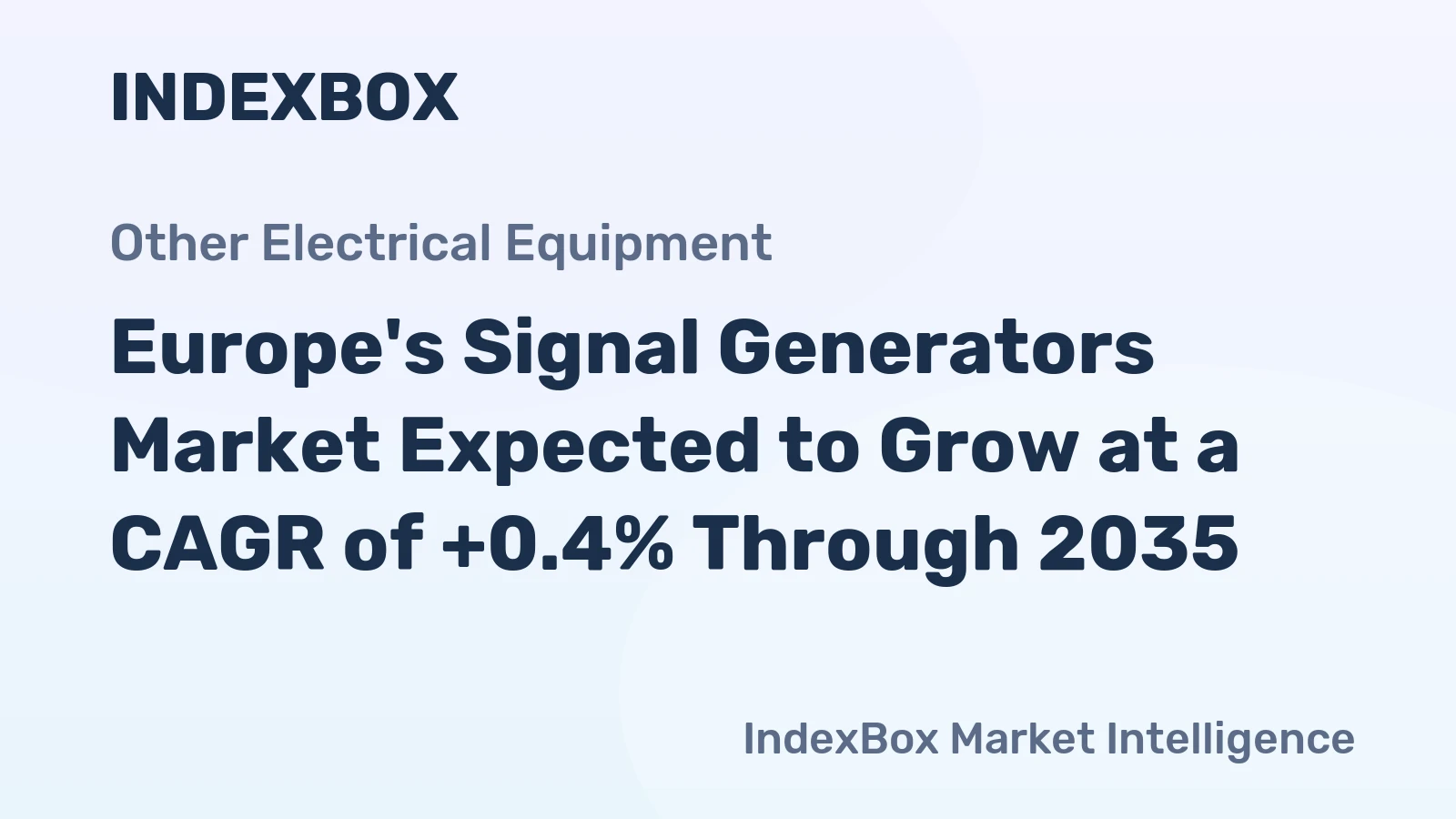 Europe's Signal Generators Market Expected to Grow at a CAGR of +0.4% Through 2035