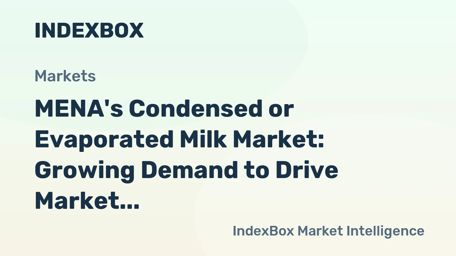 MENA's Condensed or Evaporated Milk Market: Growing Demand to Drive Market Volume to 396K tons and Value to $780M by 2035