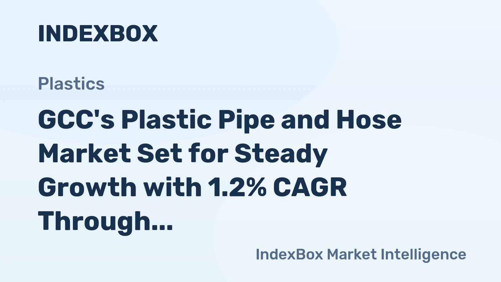 GCC's Plastic Pipe and Hose Market Set for Steady Growth with 1.2% CAGR Through 2035