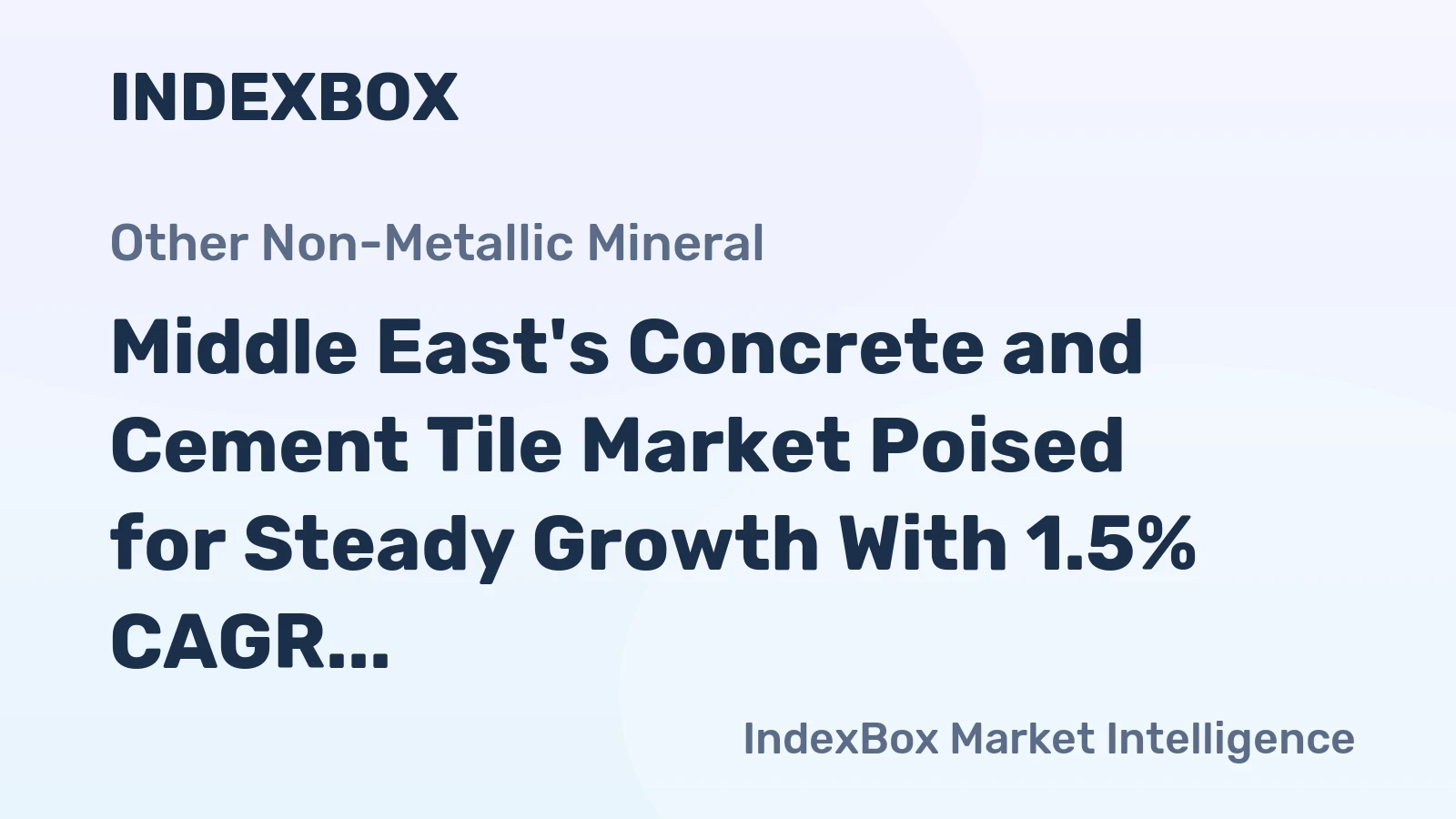 Middle East's Concrete and Cement Tile Market Poised for Steady Growth With 1.5% CAGR in Value Through 2035