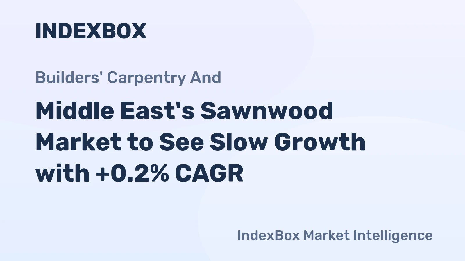 Middle East's Sawnwood Market to See Slow Growth with +0.2% CAGR