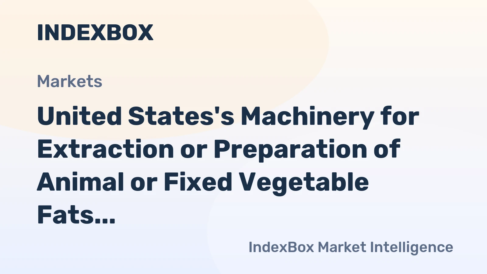 United States's Machinery for Extraction or Preparation of Animal or Fixed Vegetable Fats or Oils Market to Reach 348K Units by 2035, Valued at $143M