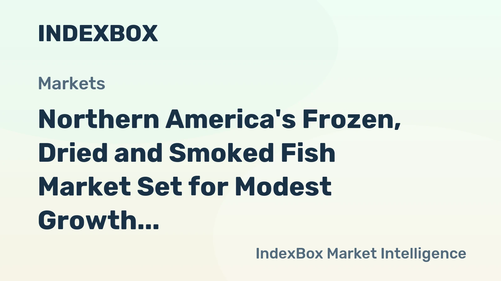 Northern America's Frozen, Dried and Smoked Fish Market Set for Modest Growth with a 1.1% CAGR in Value Through 2035