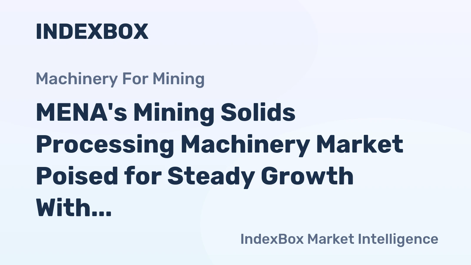 MENA's Mining Solids Processing Machinery Market Poised for Steady Growth With 2.2% CAGR Through 2035