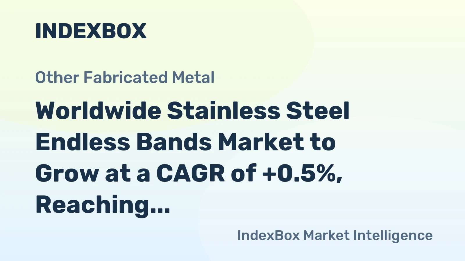 Worldwide Stainless Steel Endless Bands Market to Grow at a CAGR of +0.5%, Reaching $465M by 2035