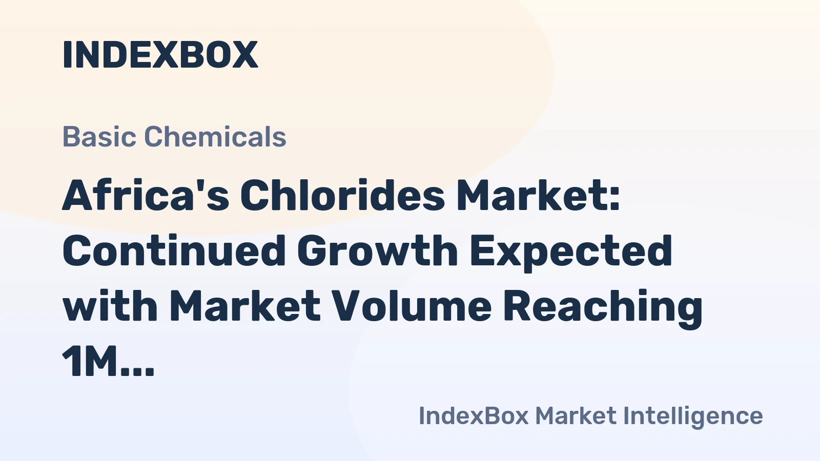 Africa's Chlorides Market: Continued Growth Expected with Market Volume Reaching 1M Tons and Market Value Reaching $751M by 2035