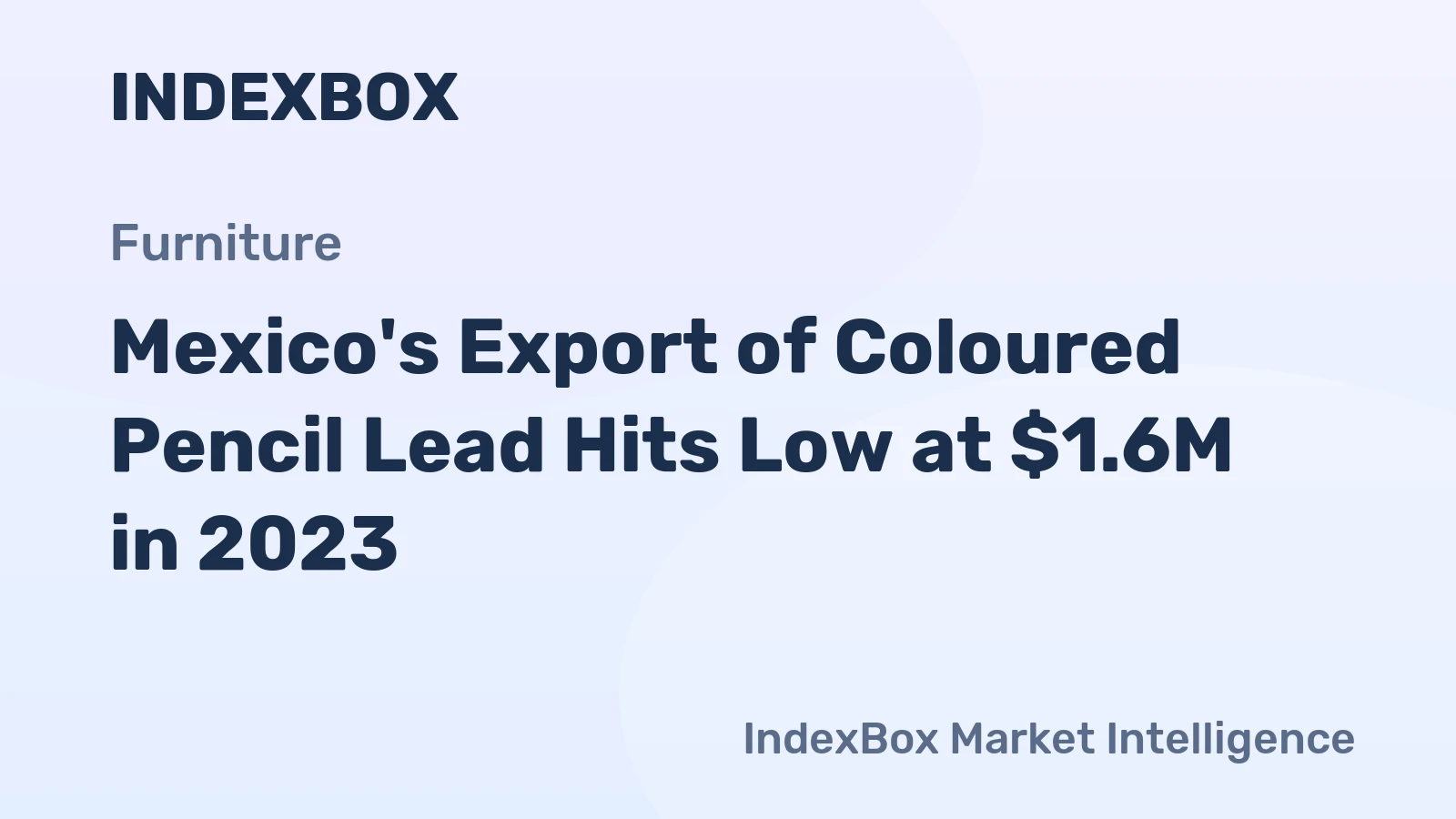 Mexico's Export of Coloured Pencil Lead Hits Low at $1.6M in 2023